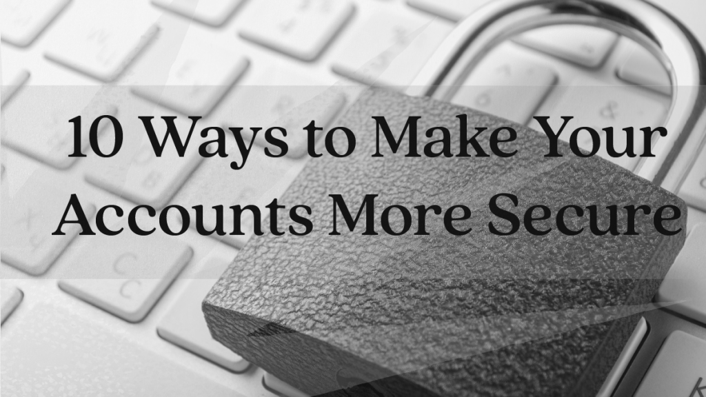 10 Ways to Make Your Accounts More Secure - PEFCU Blog