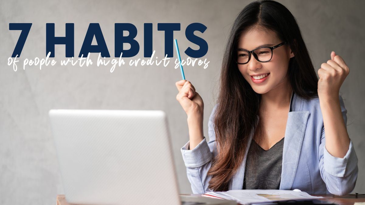 7 Habits of People with High Credit Scores - PEFCU Blog