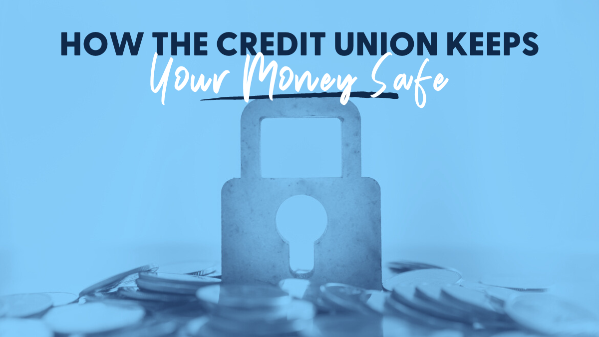 How the Credit Union Keeps Your Money Safe - PEFCU Blog